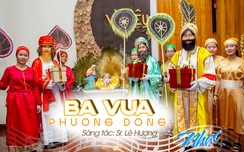 Ba Vua Phương Đông - Hội Dòng MTG Khiết Tâm